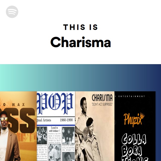 This Is Charisma - playlist by Spotify | Spotify