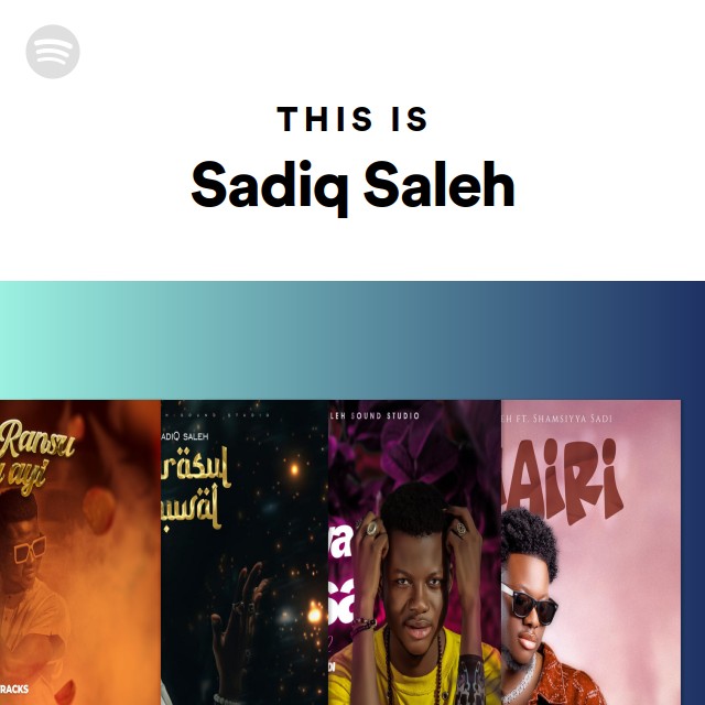 This Is Sadiq Saleh - playlist by Spotify | Spotify