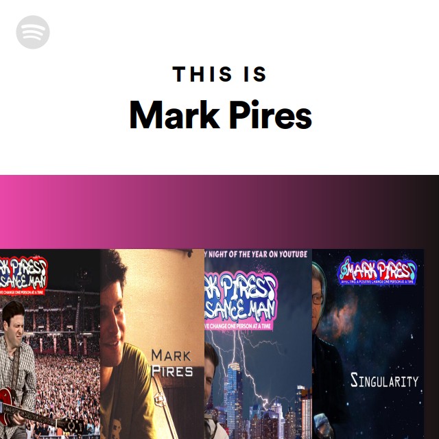 This Is Mark Pires - playlist by Spotify | Spotify