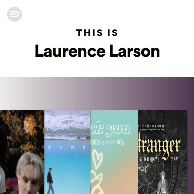 This Is Laurence Larson | Spotify Playlist