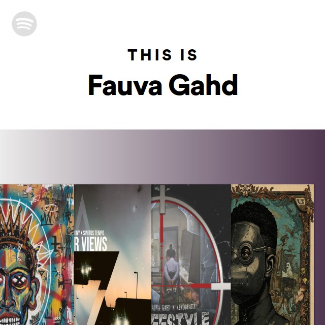 This Is Fauva Gahd | Spotify Playlist