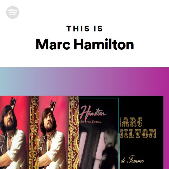 This Is Marc Hamilton - playlist by Spotify | Spotify