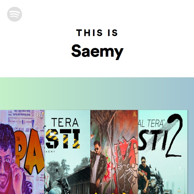 This Is Saemy - playlist by Spotify | Spotify