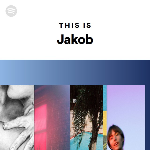 This Is Jakob - playlist by Spotify | Spotify