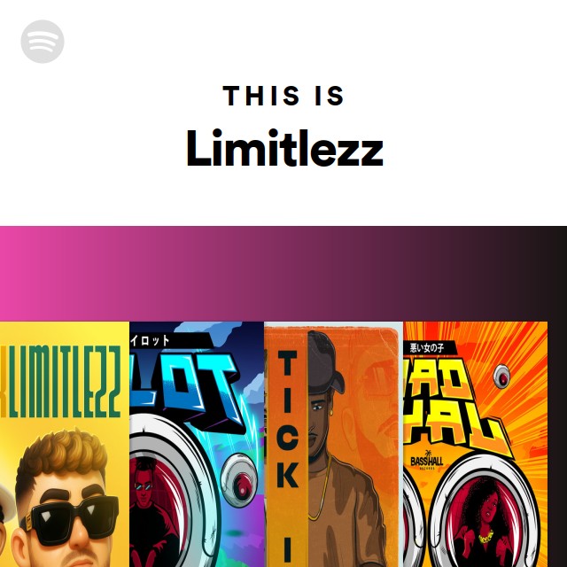 This Is Limitlezz - playlist by Spotify | Spotify