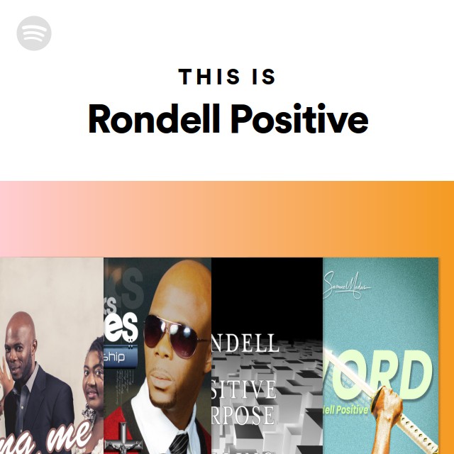 This Is Rondell Positive | Spotify Playlist