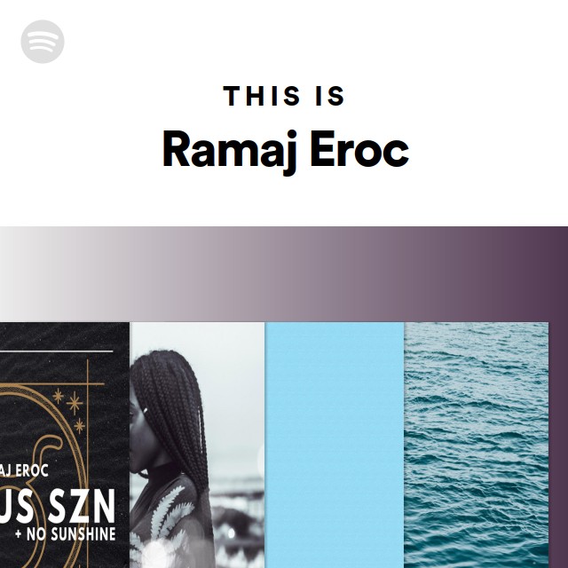 This Is Ramaj Eroc - playlist by Spotify | Spotify