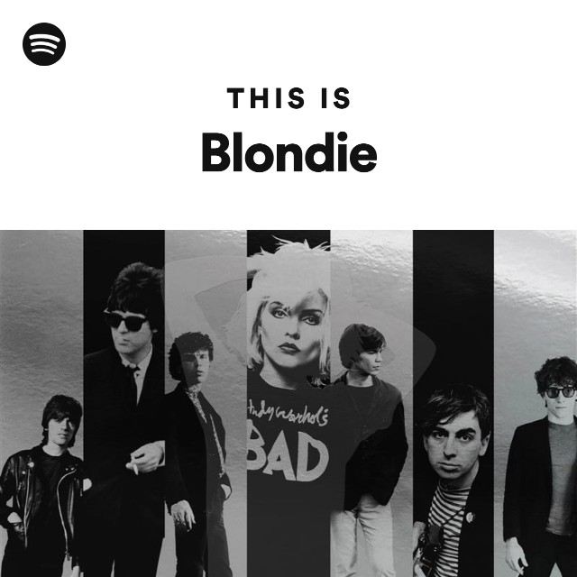 This Is Blondie - playlist by Spotify | Spotify