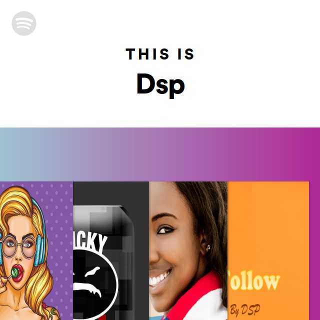 This Is Dsp - playlist by Spotify | Spotify