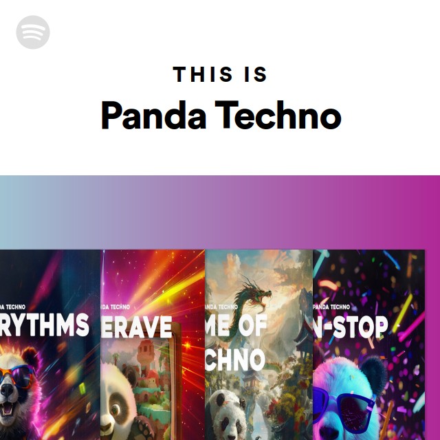 This Is Panda Techno - playlist by Spotify | Spotify