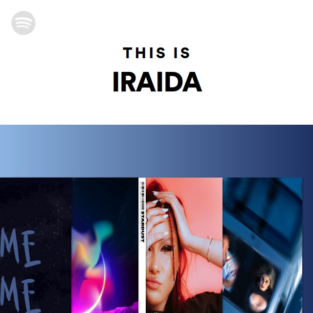 This Is IRAIDA | Spotify Playlist