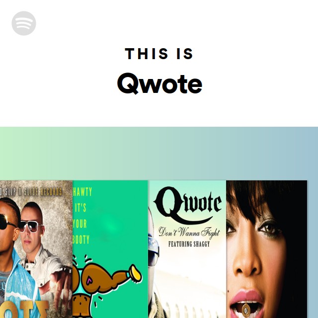 This Is Qwote - playlist by Spotify | Spotify