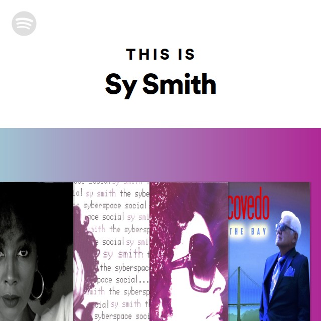 This Is Sy Smith - playlist by Spotify | Spotify