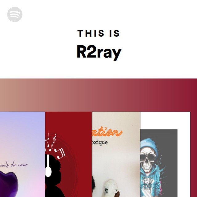 This Is R2ray | Spotify Playlist