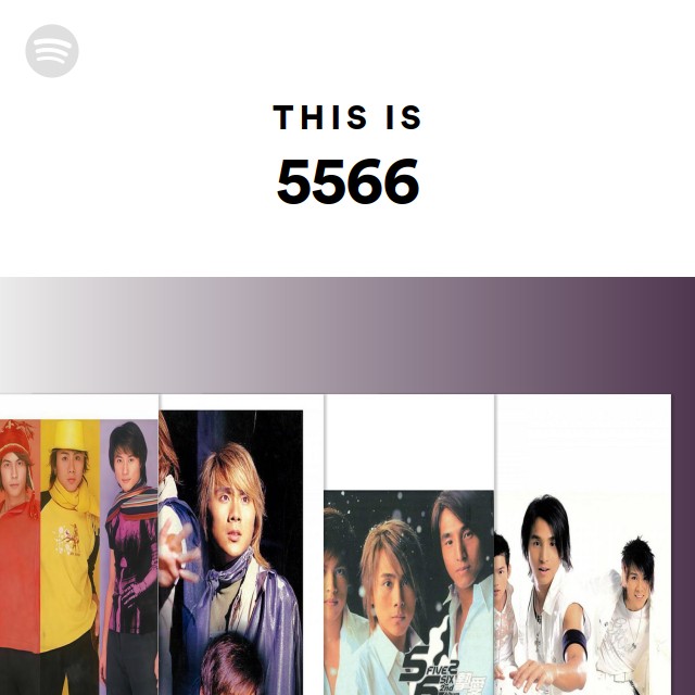This Is 5566 - playlist by Spotify | Spotify