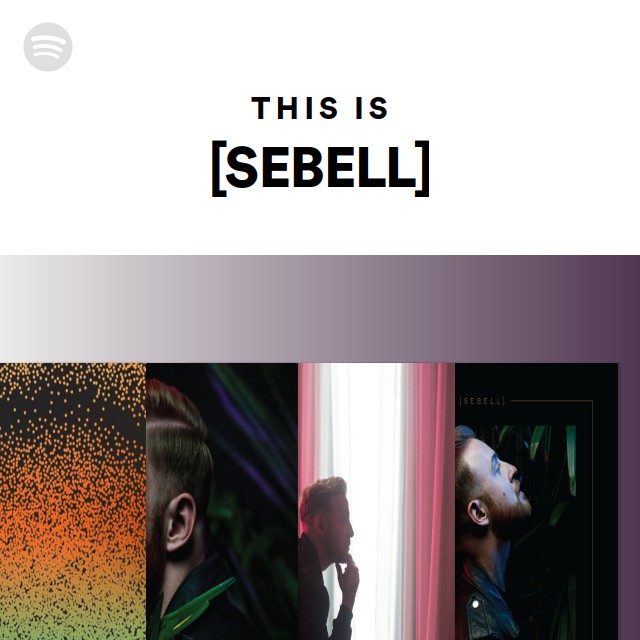 This Is [SEBELL] | Spotify Playlist