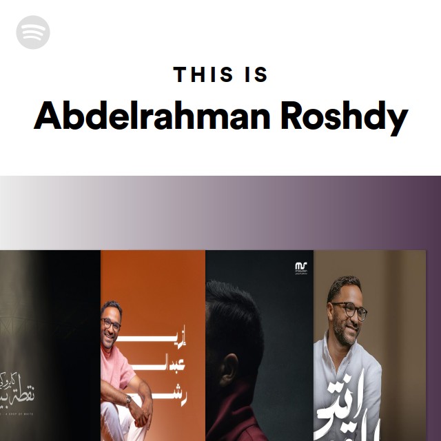 This Is Abdelrahman Roshdy - playlist by Spotify | Spotify