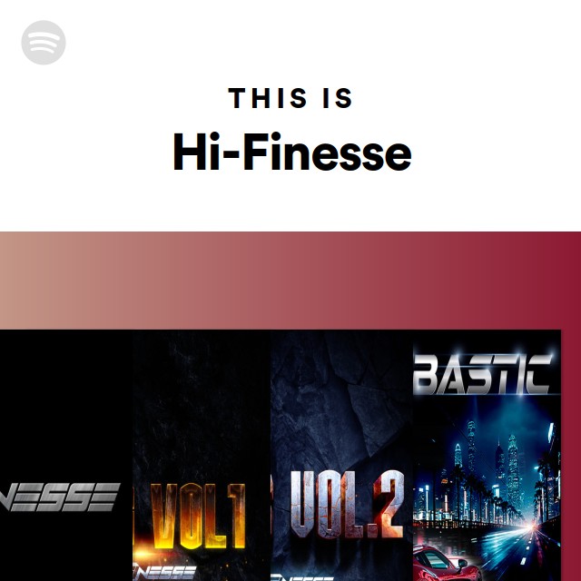 This Is Hi-Finesse - playlist by Spotify | Spotify