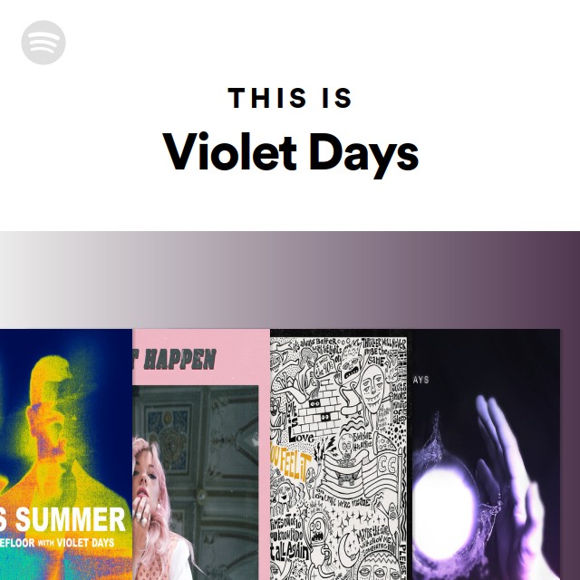 This Is Violet Days | Spotify Playlist