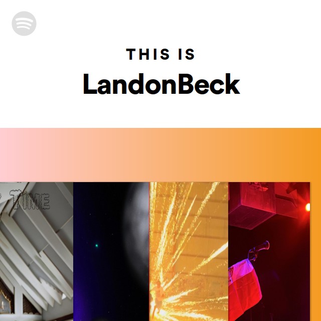 This Is LandonBeck - playlist by Spotify | Spotify