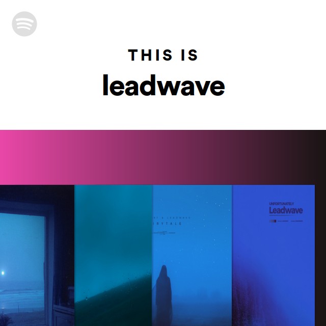This Is leadwave | Spotify Playlist
