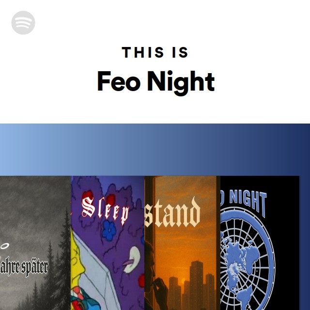 This Is Feo Night - playlist by Spotify | Spotify