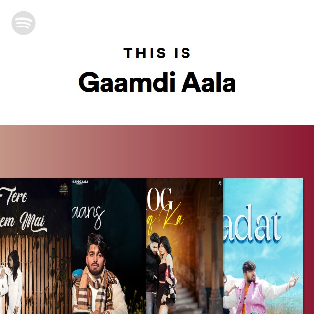 This Is Gaamdi Aala - playlist by Spotify | Spotify