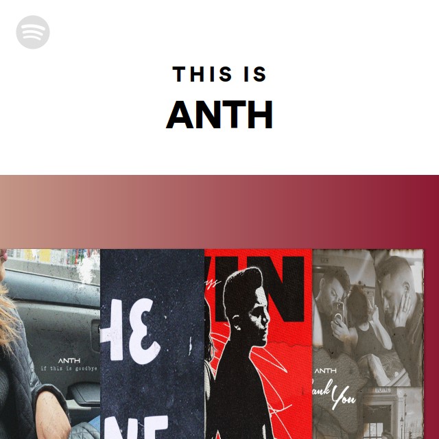 This Is ANTH - playlist by Spotify | Spotify