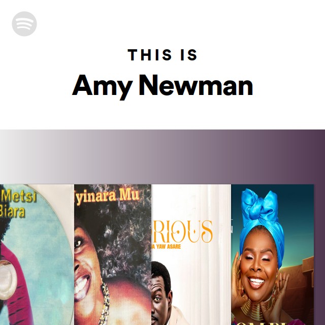 This Is Amy Newman - playlist by Spotify | Spotify