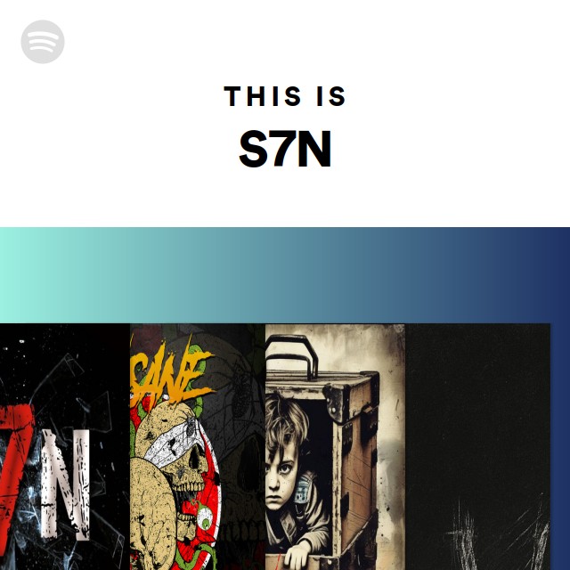 This Is S7N | Spotify Playlist