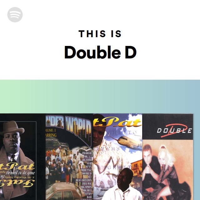This Is Double D - playlist by Spotify | Spotify