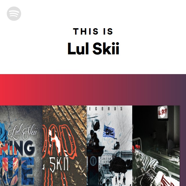 This Is Lul Skii | Spotify Playlist