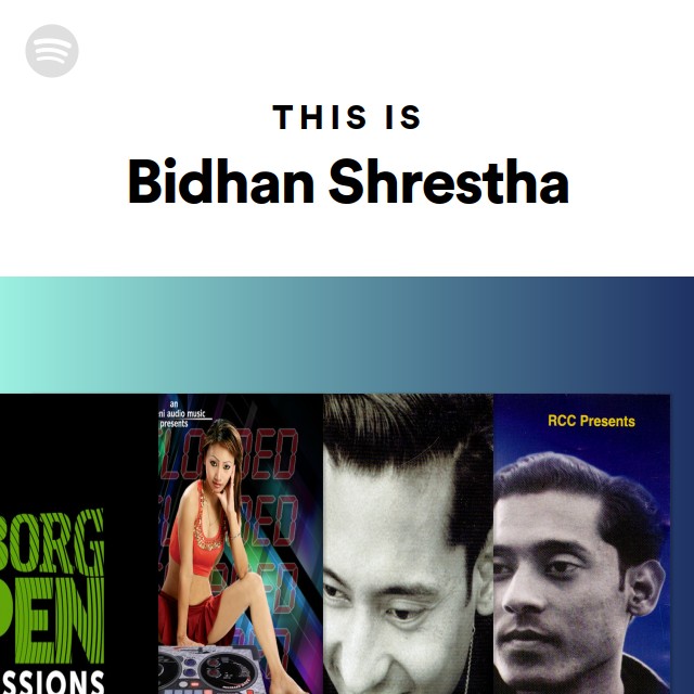 This Is Bidhan Shrestha - playlist by Spotify | Spotify