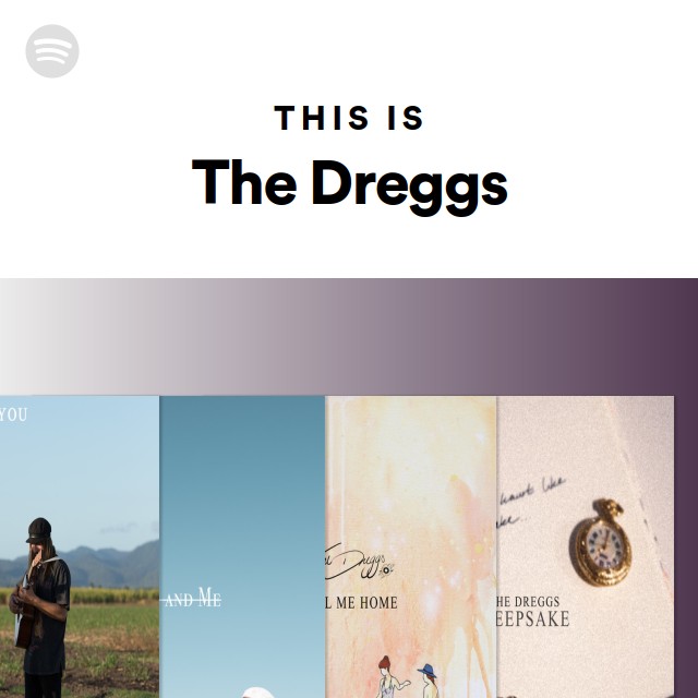 This Is The Dreggs - playlist by Spotify | Spotify