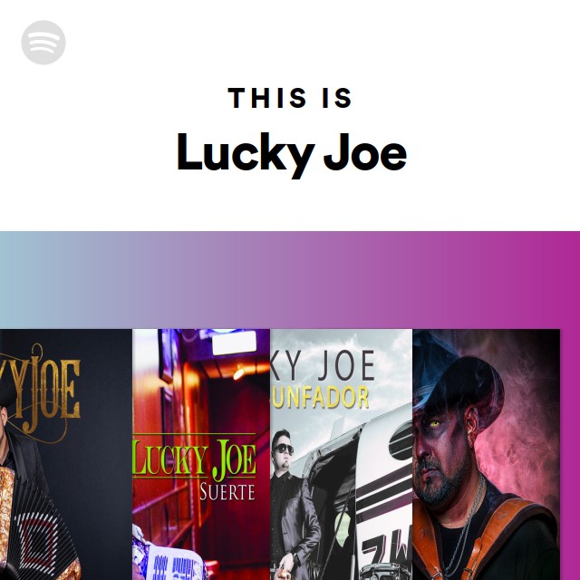 This Is Lucky Joe - playlist by Spotify | Spotify