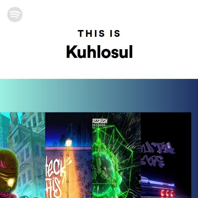 This Is Kuhlosul - playlist by Spotify | Spotify