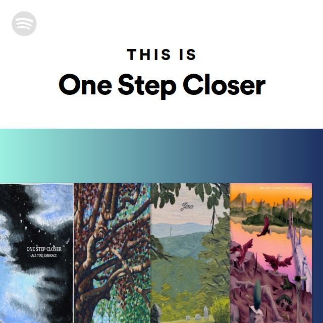 This Is One Step Closer - playlist by Spotify | Spotify