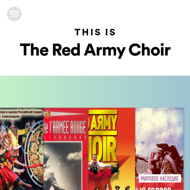 This Is The Red Army Choir - playlist by Spotify | Spotify