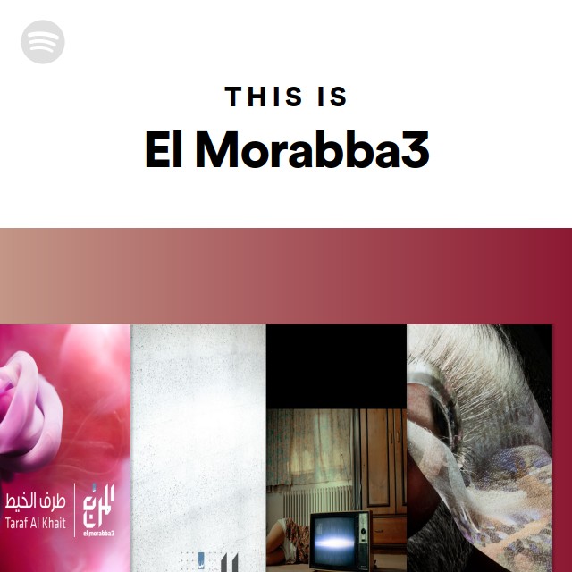 This Is El Morabba3 | Spotify Playlist