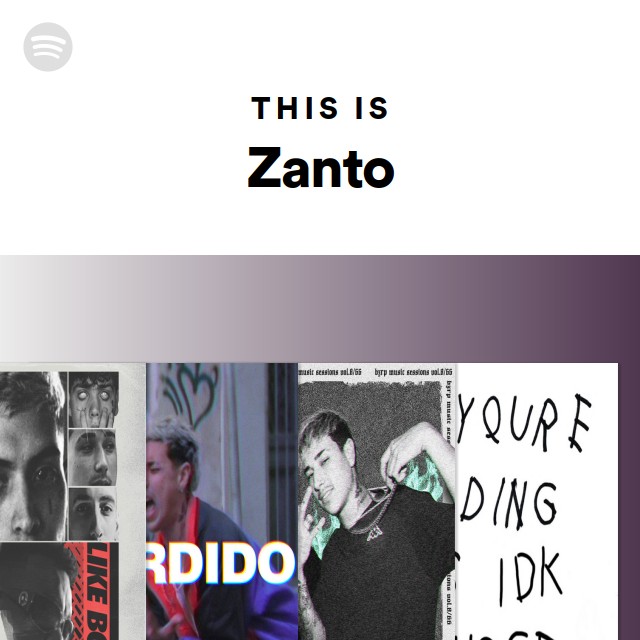 This Is Zanto - playlist by Spotify | Spotify