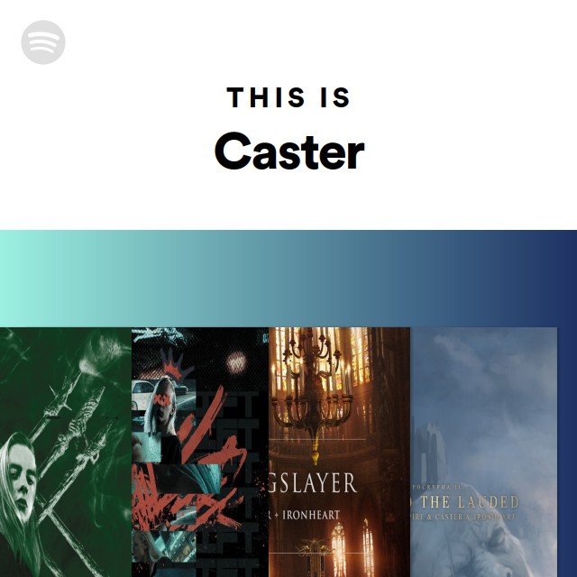 This Is Caster - playlist by Spotify | Spotify