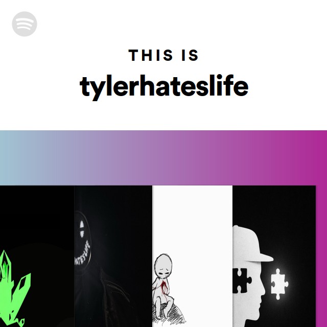 This Is tylerhateslife - playlist by Spotify | Spotify