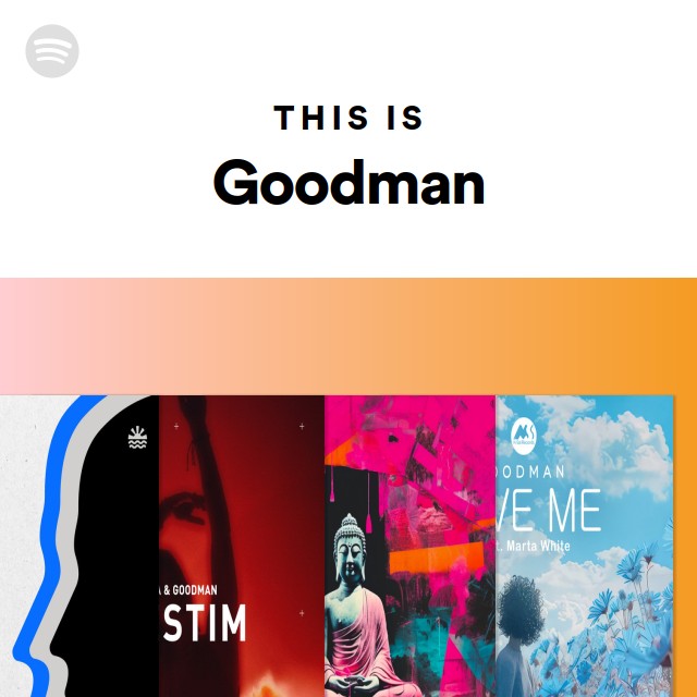 This Is Goodman | Spotify Playlist