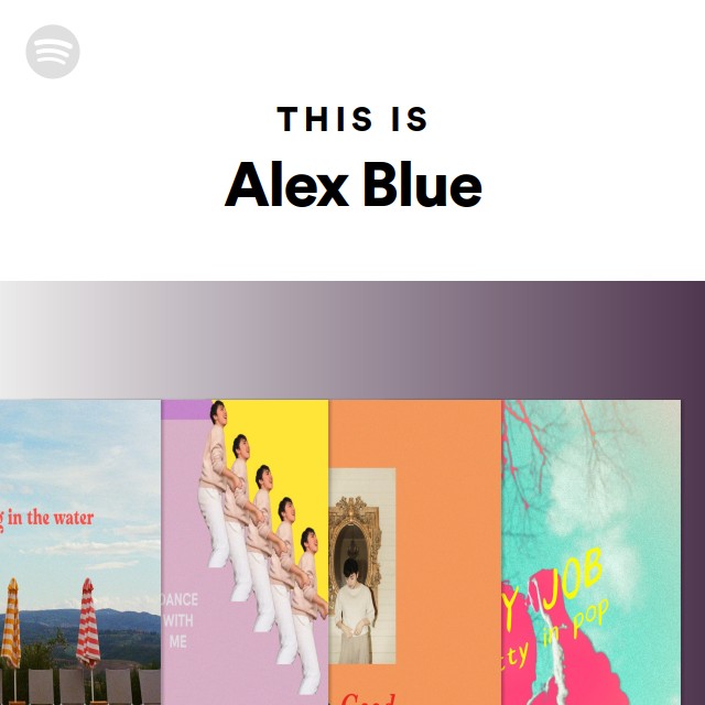 This Is Alex Blue - playlist by Spotify | Spotify