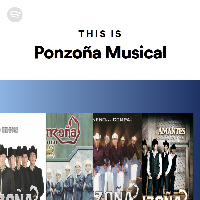 This Is Ponzoña Musical - playlist by Spotify | Spotify