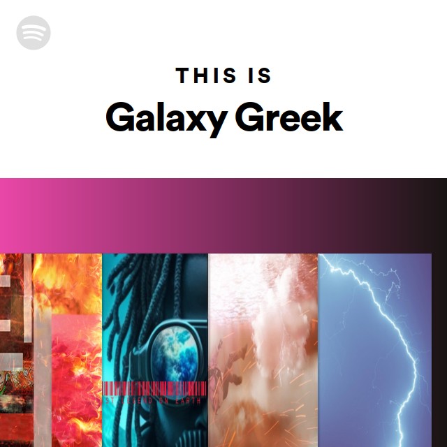 This Is Galaxy Greek - playlist by Spotify | Spotify