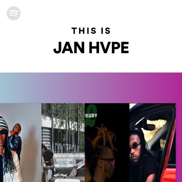This Is JAN HVPE - playlist by Spotify | Spotify