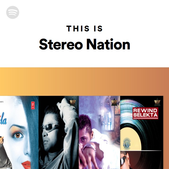 This Is Stereo Nation - playlist by Spotify | Spotify