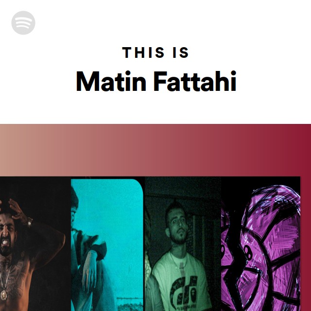 This Is Matin Fattahi - playlist by Spotify | Spotify