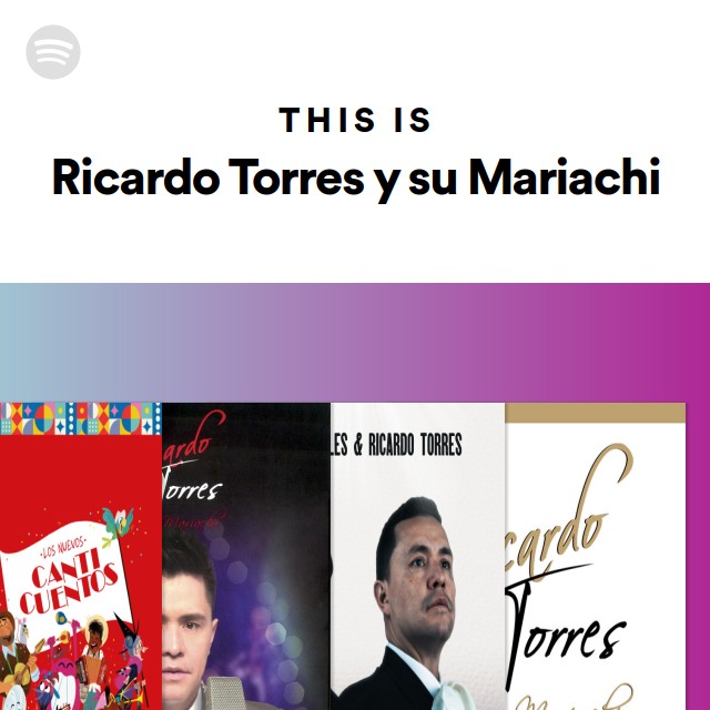 This Is Ricardo Torres y su Mariachi | Spotify Playlist